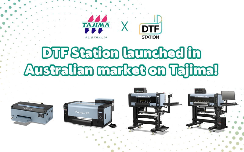 Partnering For Success: Tajima Australia Unveils Our DTF Printers For ...