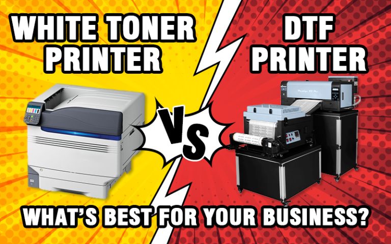 White Toner Printer vs DTF Printer: What's Best for Your Business ...